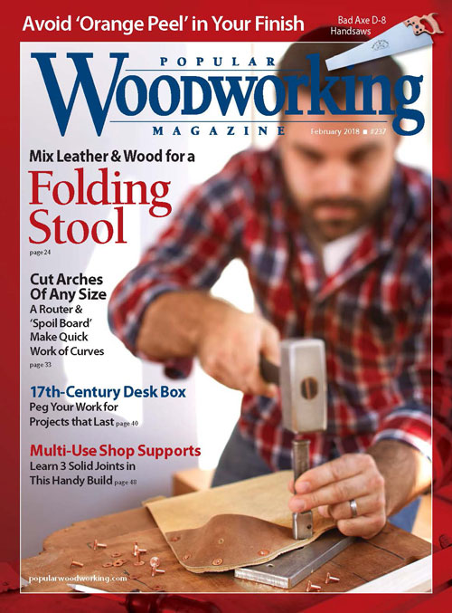 Popular Woodworking Magazine, February 2018 | Popular Woodworking