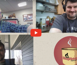 ShopNotes Podcast Episode 139 | Popular Woodworking