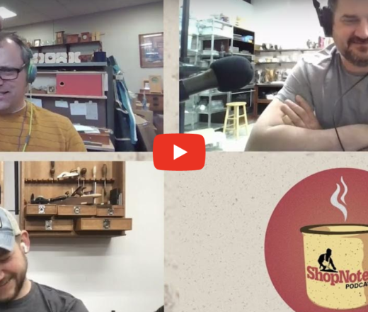 ShopNotes Podcast Episode 145 | Popular Woodworking